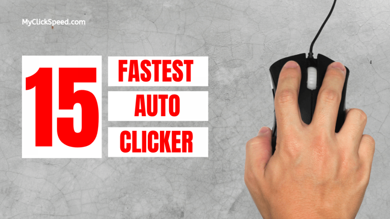 Fastest Auto Clicker | Windows, Mac & Android | My Click Speed