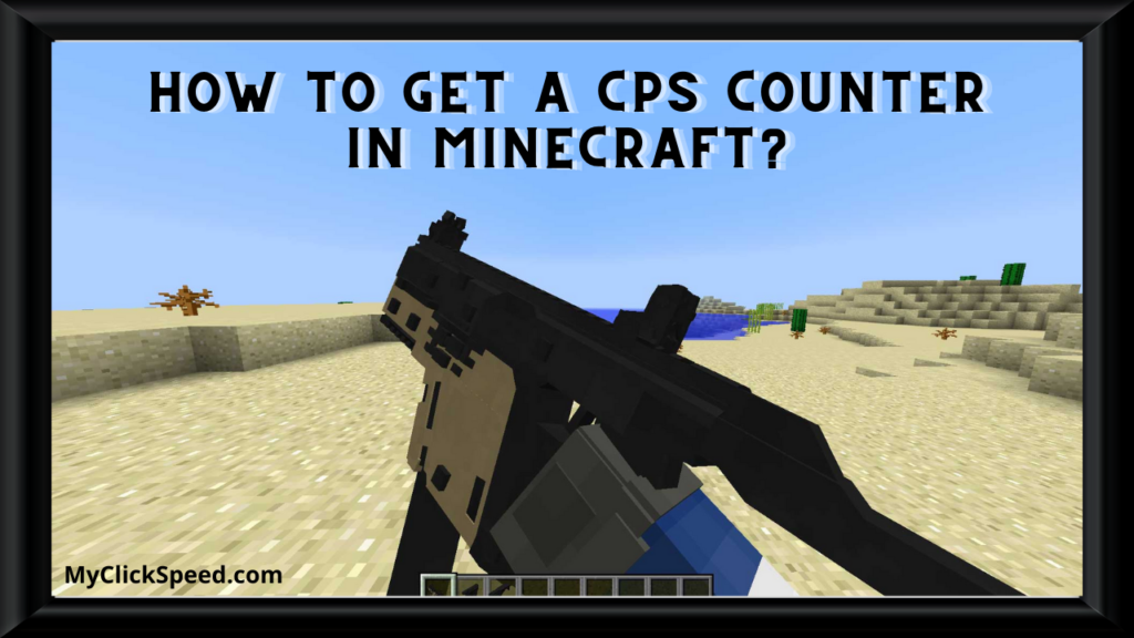 How To Get A CPS Counter In Minecraft? | My Click Speed
