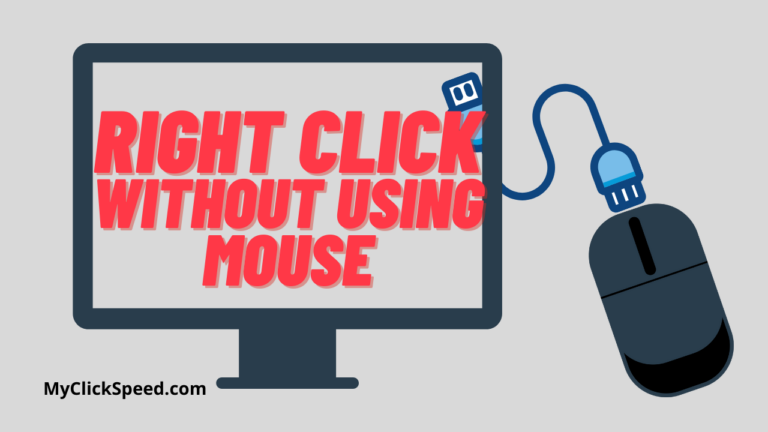 How To Right Click Without A Mouse? | My Click Speed